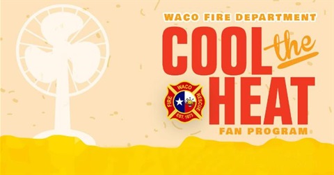 Cool the Heat Fan Program City of Waco