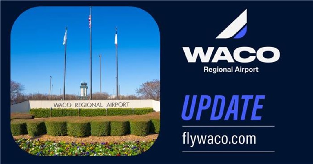 Waco Regional Airport Update City of Waco